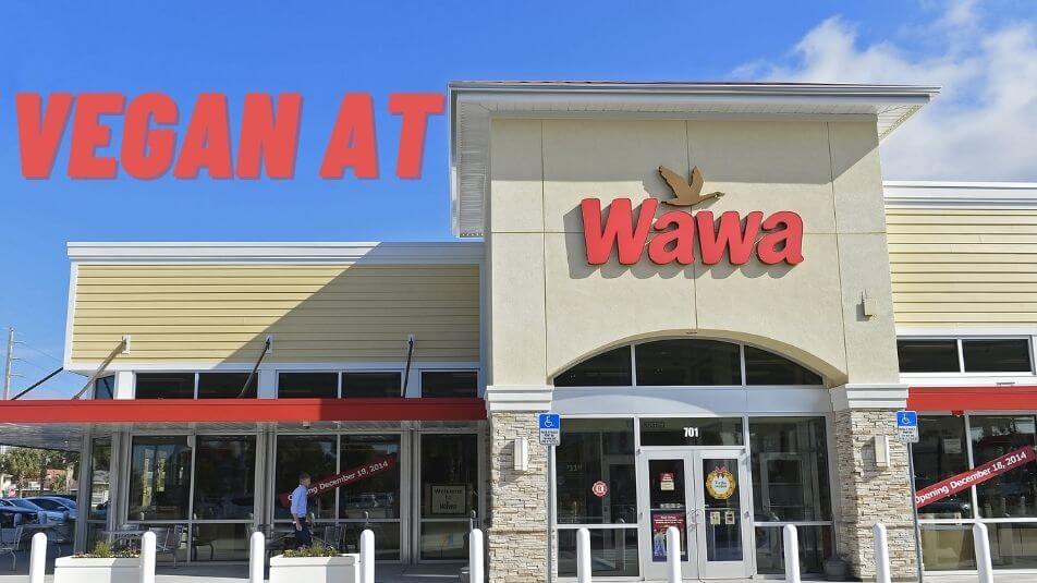 Vegan At Wawa - The Best Options Up For Grabs | Vegan Unlocked